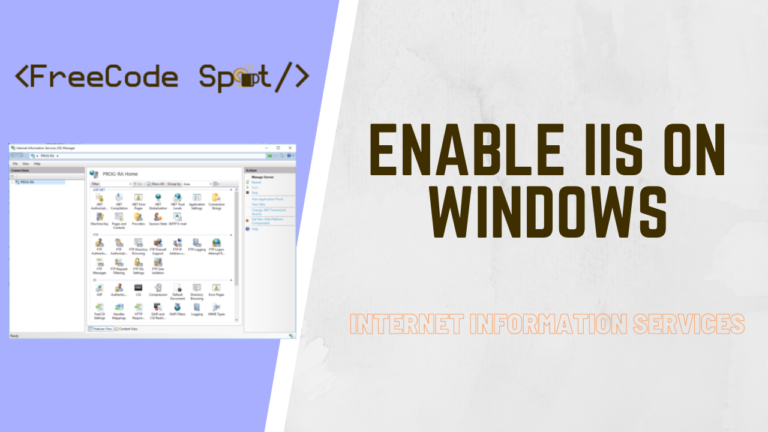 How to enable IIS on Windows 10 | FreeCode Spot