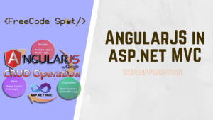 AngularJS with ASP NET MVC Application | FreeCode Spot