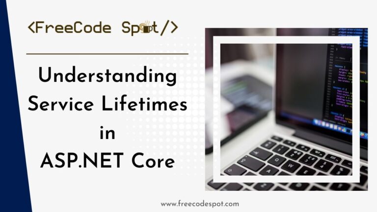 Understanding Service Lifetimes in ASP.NET Core Understanding Service Lifetimes in ASP.NET Core