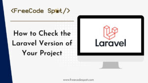 How to Check the Laravel Version of Your Project