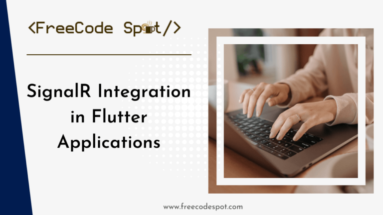 Implementing Secure SignalR Integration in Flutter Applications