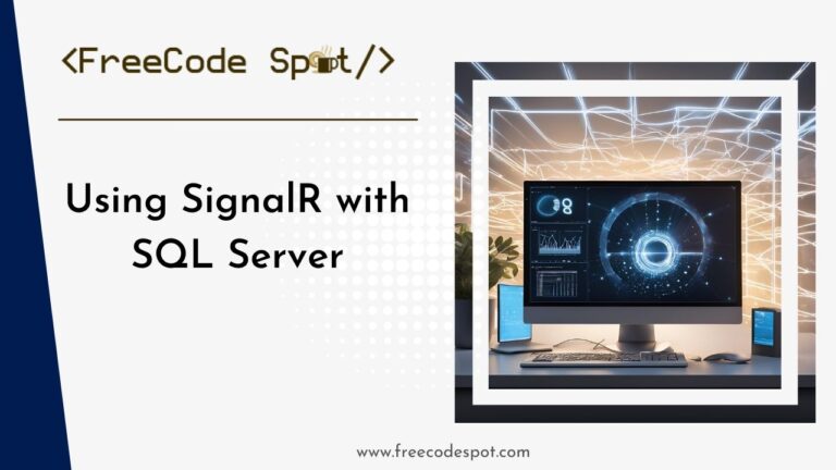 Real-Time Database Updates in ASP.NET Core: Using SignalR with SQL Server